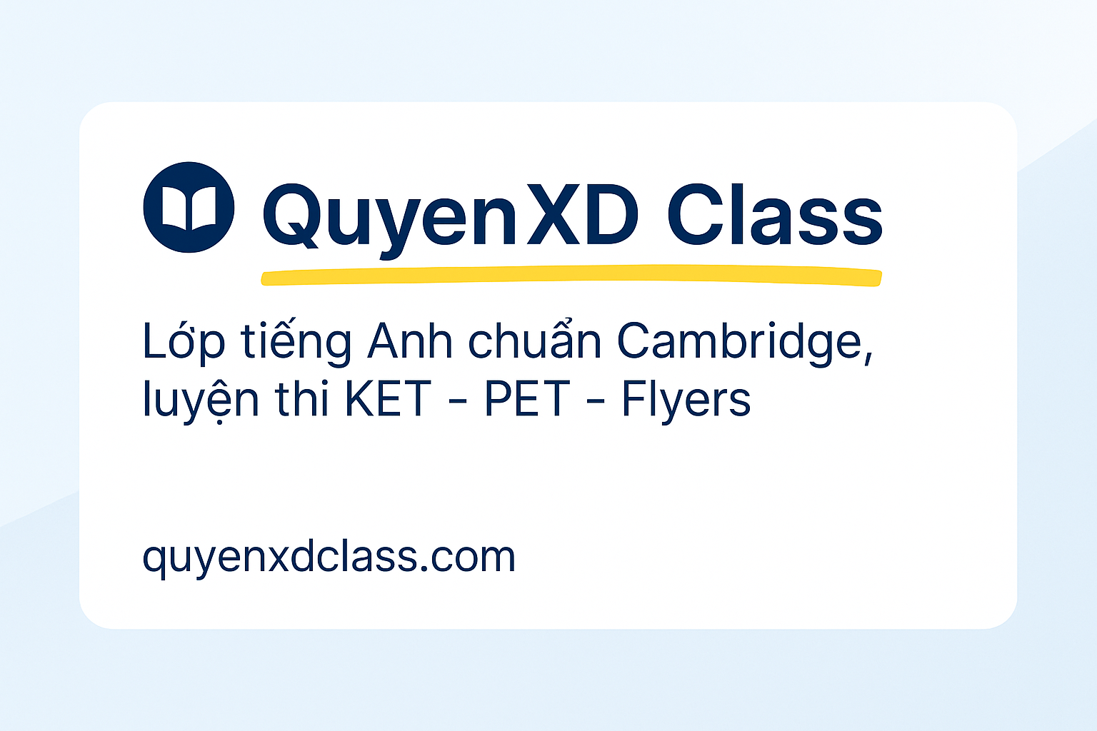 QuyenXD Class - Lớp tiếng Anh chuẩn Cambridge